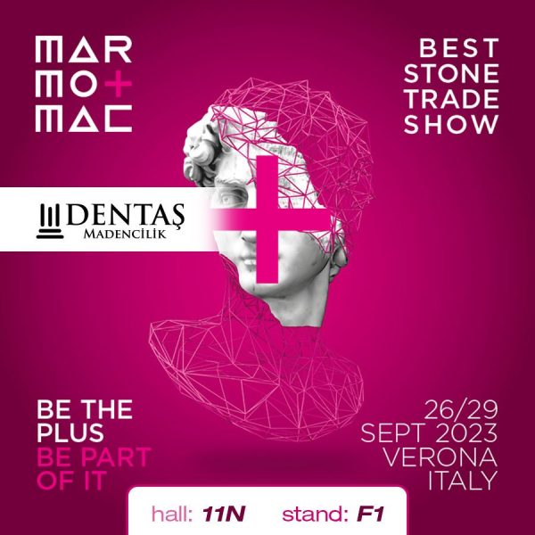 2023 Marmomac Fair - Dentaş Madencilik